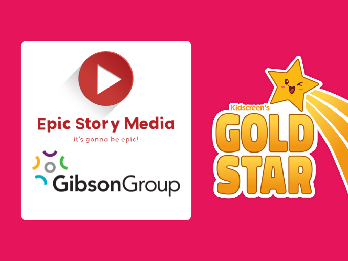 Kidscreen » Archive » Epic Story Media and Gibson Group win a Gold Star!